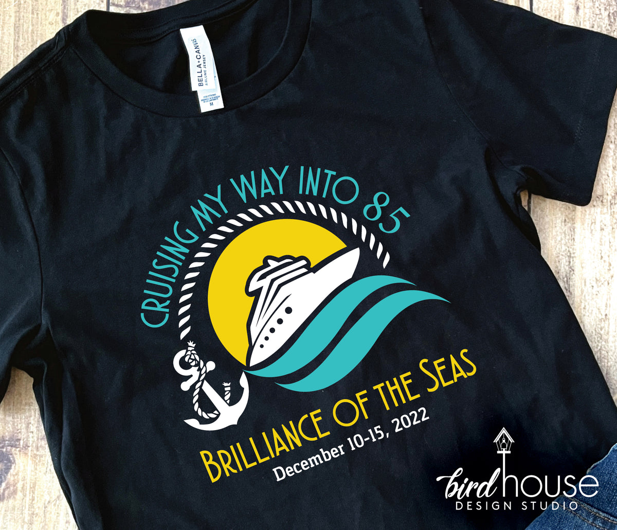 Cruising my way into Any Age or Ship Shirt, Personalized – Birdhouse ...