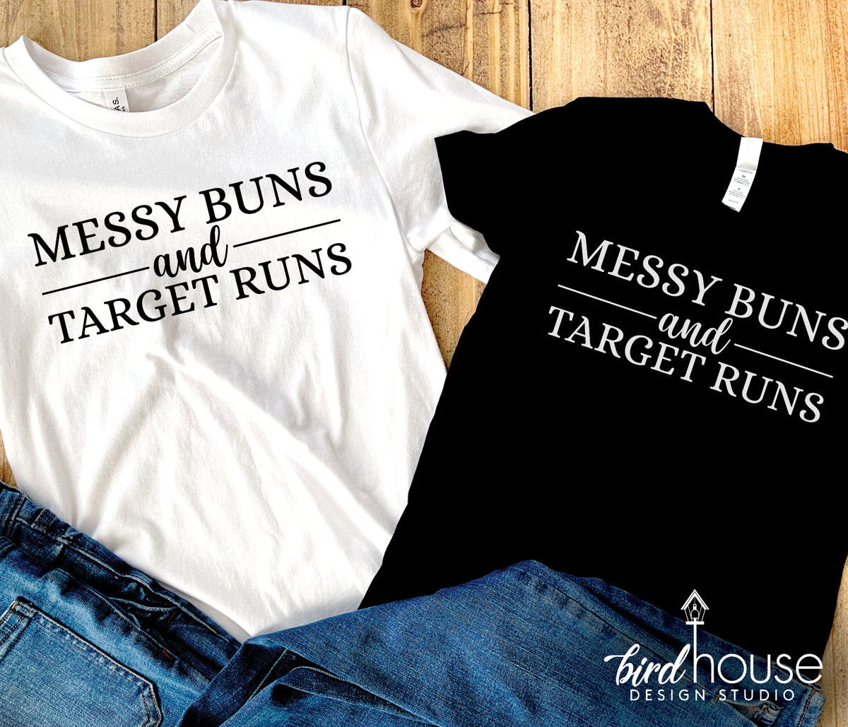 Messy Buns and Shopping Shirt, Cute Graphic Tee – Birdhouse Design ...