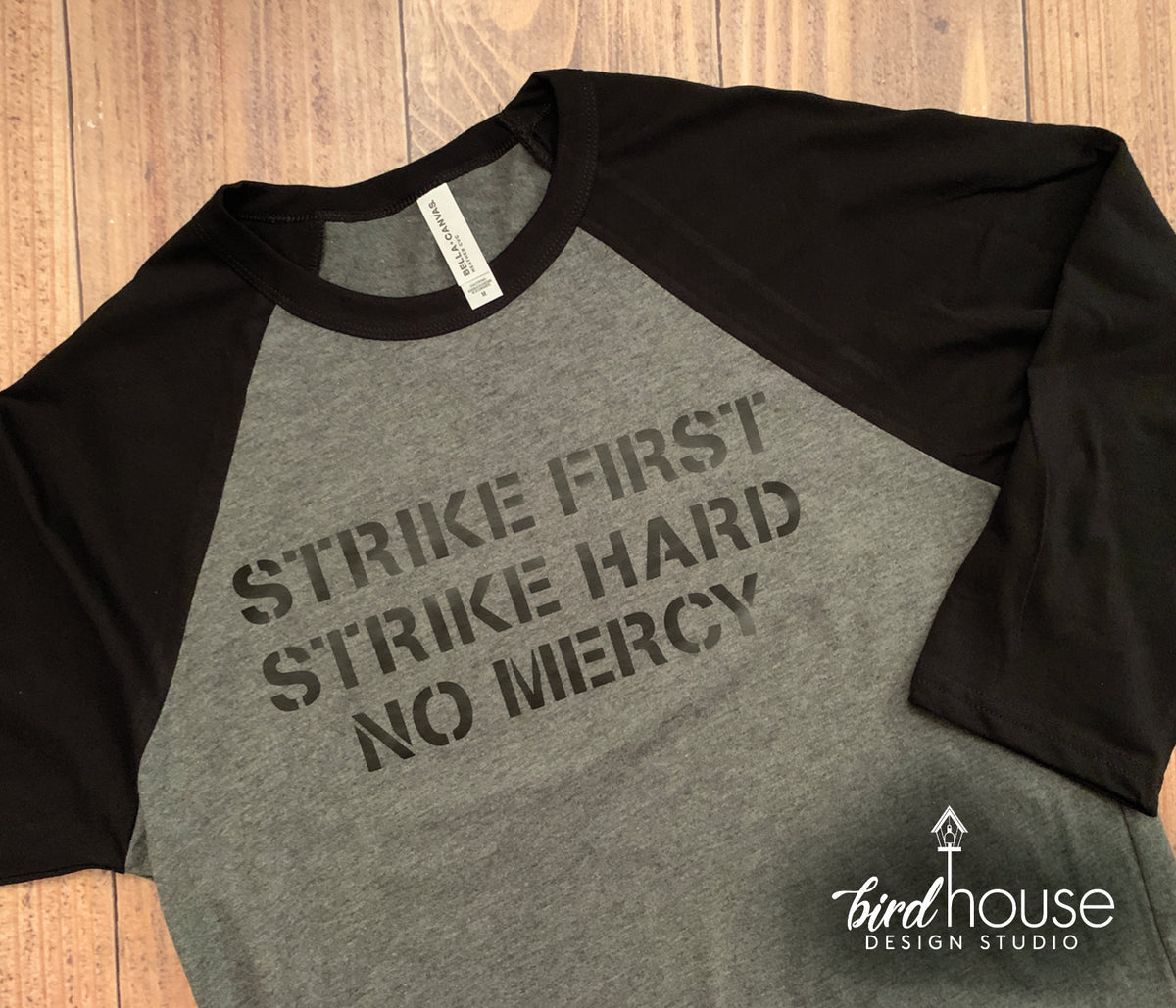 Strike First Shirt – Birdhouse Design Studio, LLC